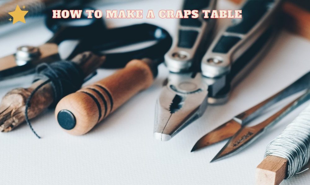 How to Make a Craps Table: The Best DIY Method - 9to5Casino